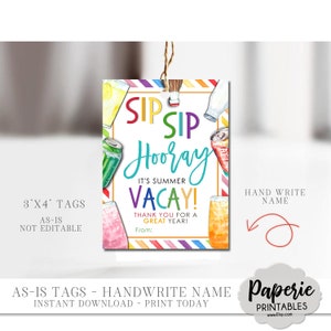 EDITABLE Last Day of School Tags, Sip Sip Hooray Drinks Gift Tag, Cold ...