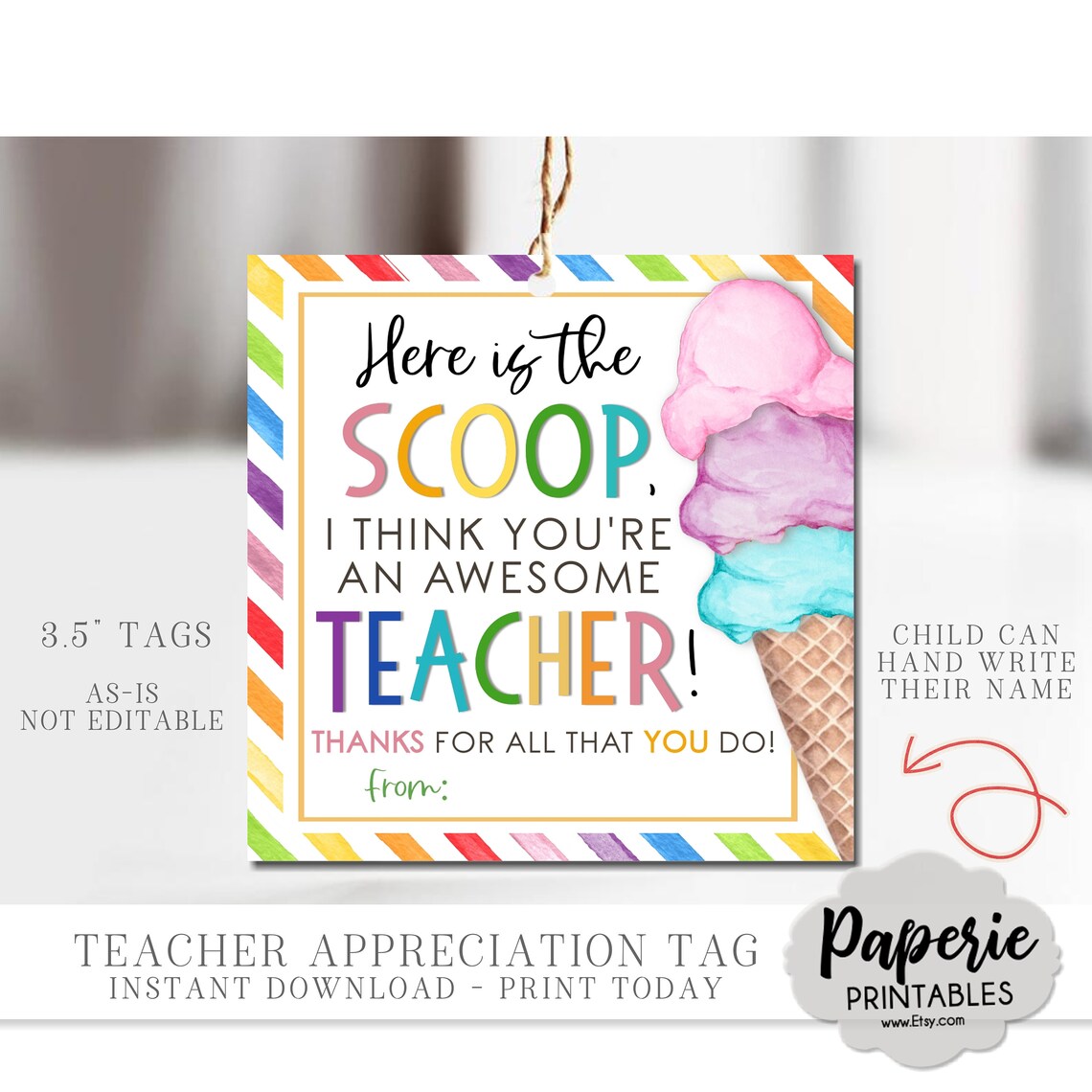 Editable Teacher Appreciation Gift Tag: Ice Cream Scoop (digital ...