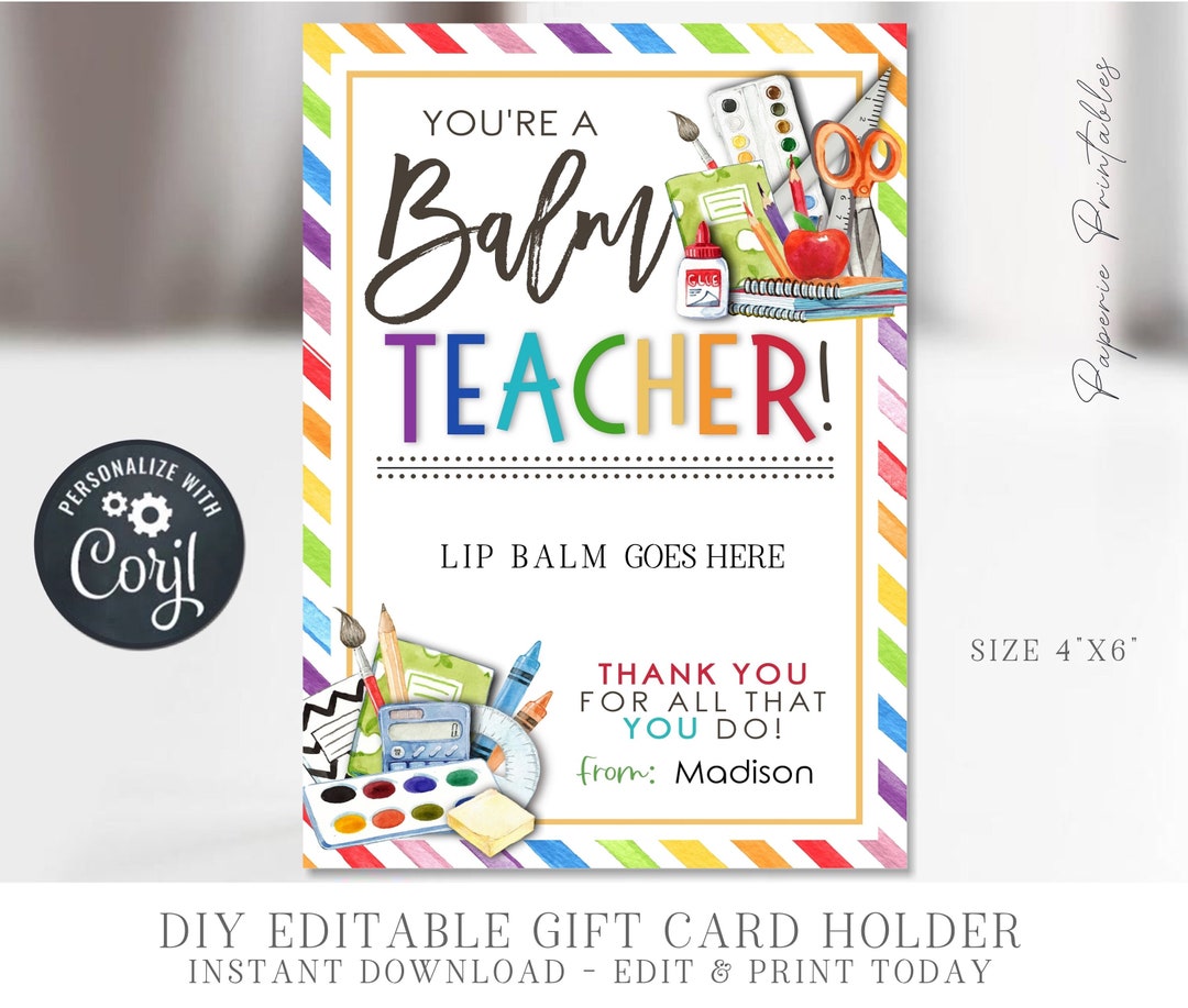 Editable Lip Balm Teacher Appreciation Gift Tag (DIY Corjl Template) - Etsy