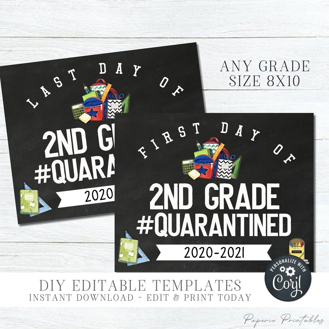EDITABLE First Day of School Sign Quarantine First Day of Last Day of ...
