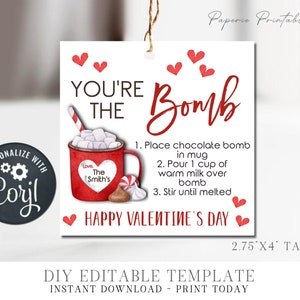 Editable Valentine You're the Bomb Gift Tag, Valentine Hot Chocolate ...