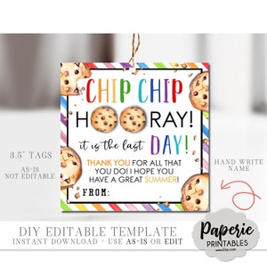 EDITABLE Chip Chip Hooray It is the LAST Day, Teacher Appreciation Gift ...