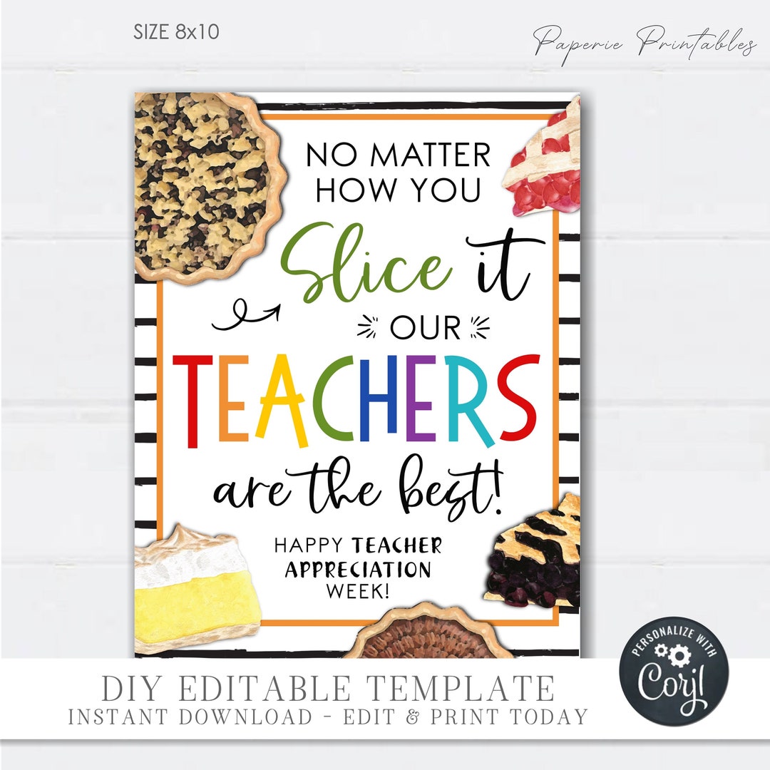 EDITABLE Teacher Appreciation Sign, Pie Teacher Appreciation Sign, No ...