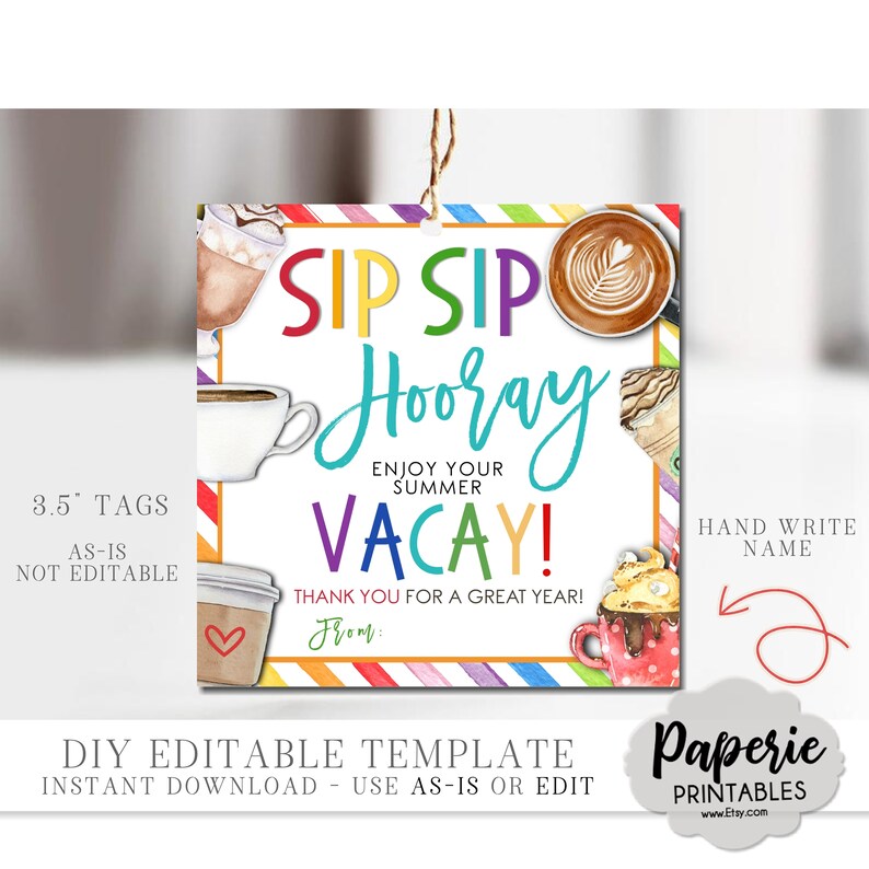 Editable Teacher Appreciation Gift Tag: Sip Sip Hooray (DIY Digital ...
