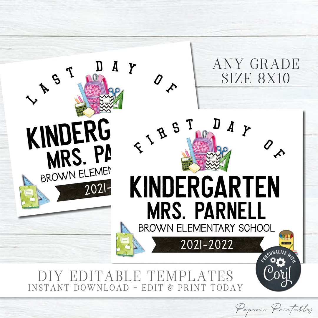 EDITABLE First Day of School Sign, Last Day of School Sign, 2021-2022 ...