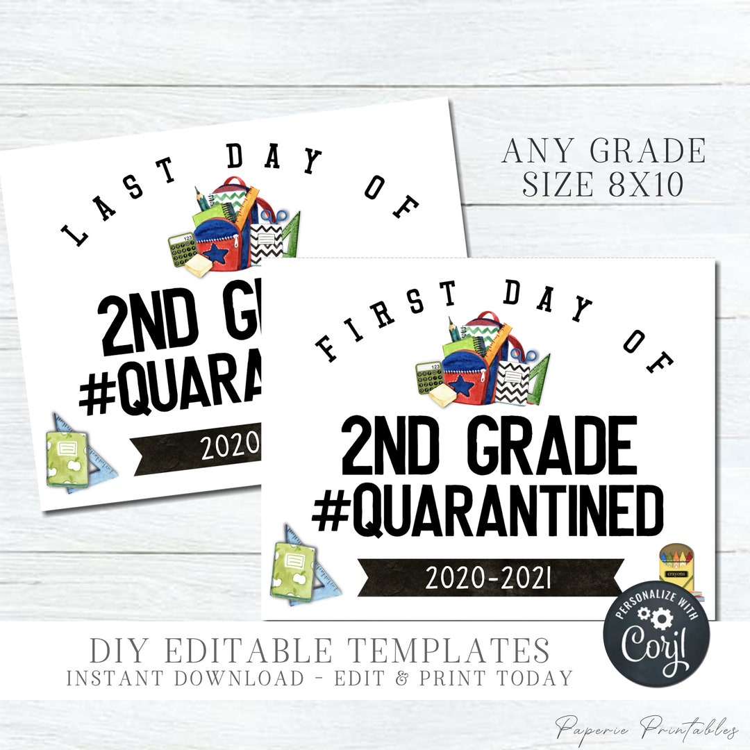 EDITABLE First Day of School Sign Quarantine First Day of First and ...