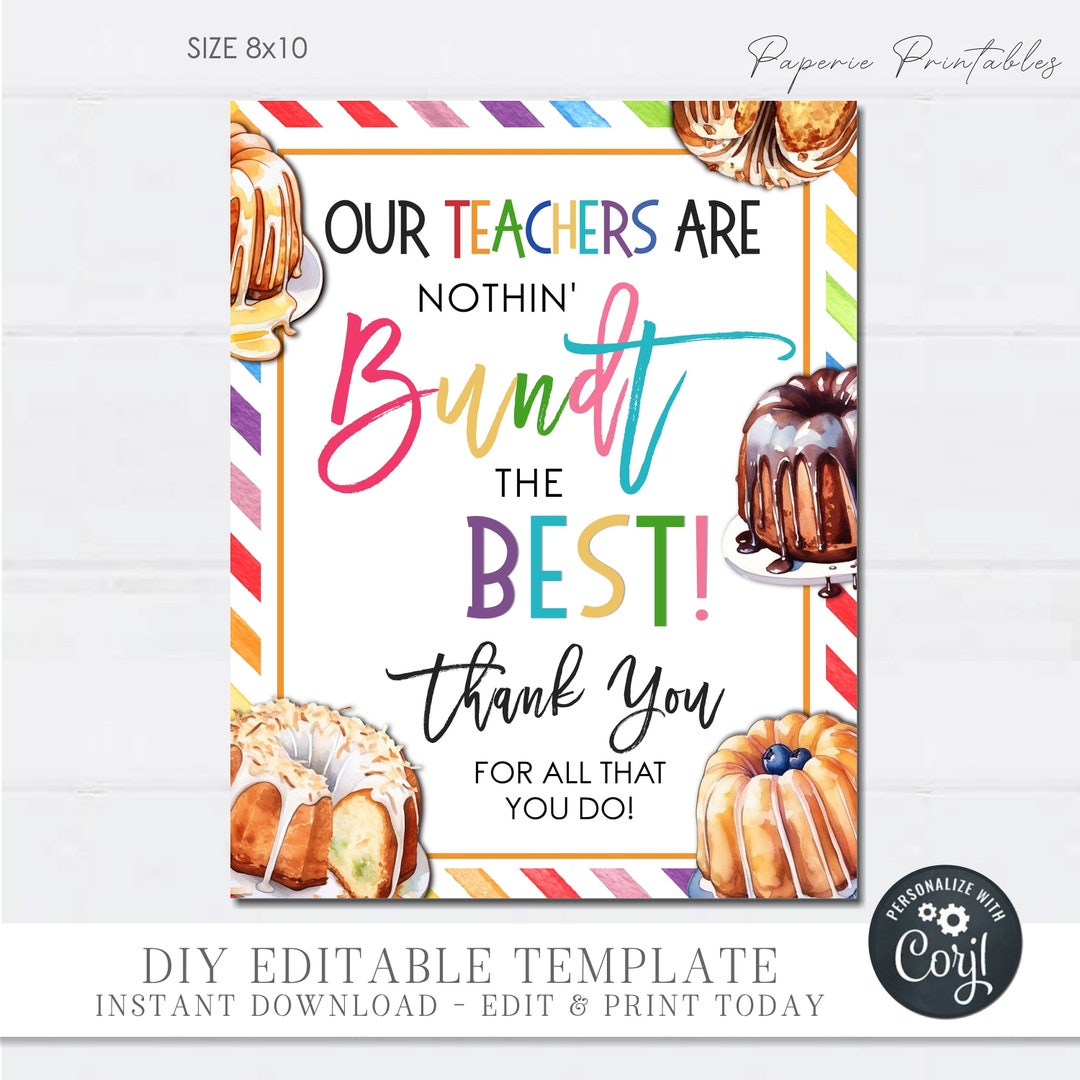 EDITABLE Bundt Cake Teacher Appreciation Sign, Teacher Appreciation ...