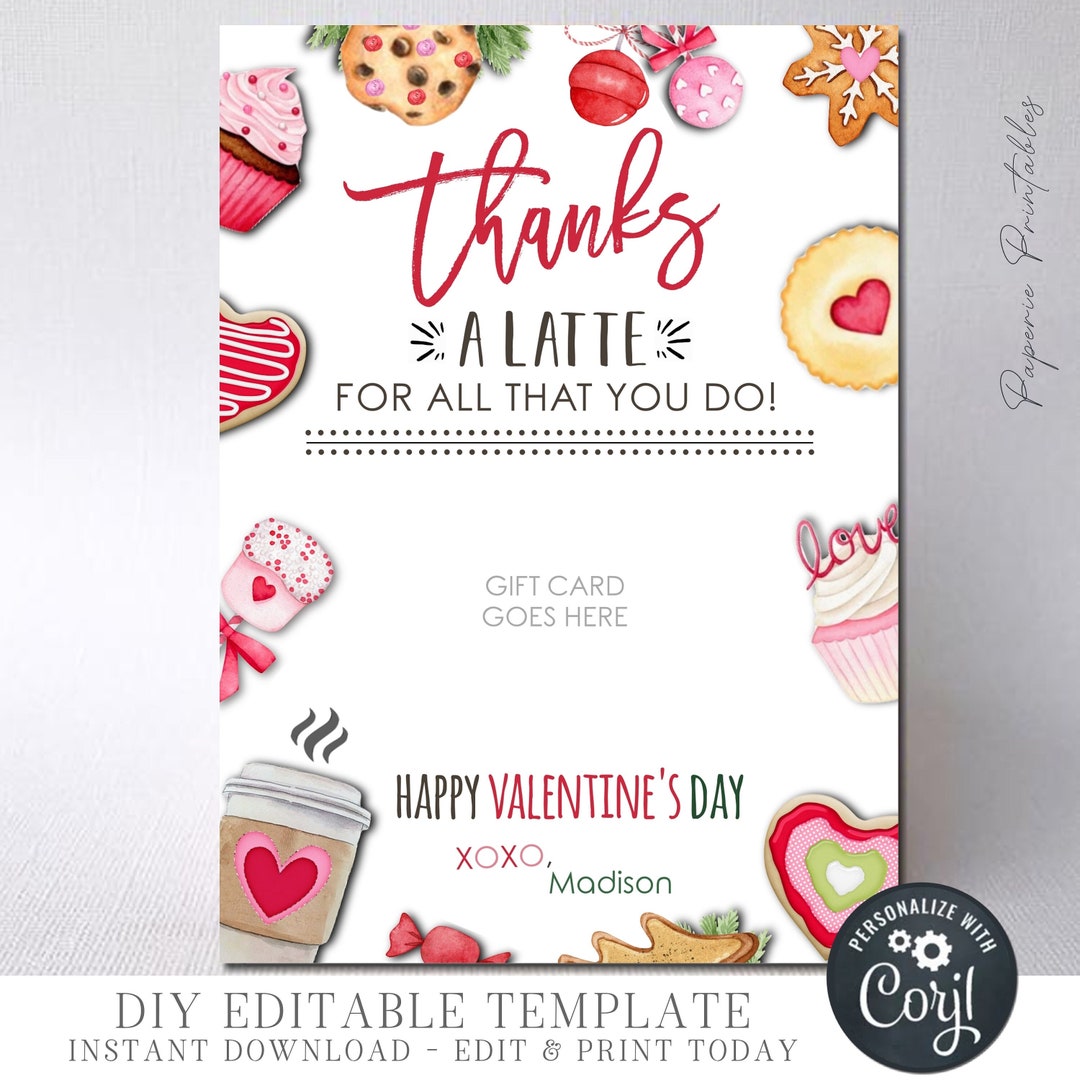 EDITABLE Valentine's Day Teacher Gift Card Holder, Thanks a LATTE Gift ...