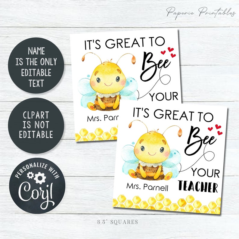 EDITABLE Bee Printable Gift Tag, It's GREAT to Bee Your Teacher, First ...