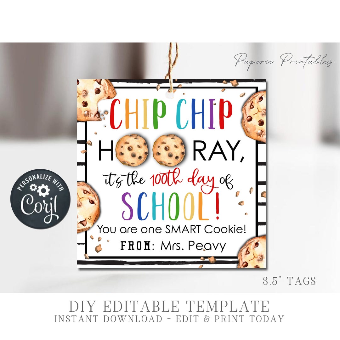 EDITABLE 100 Days of School Gift Tag, Chip Chip Hooray 100 Days of ...