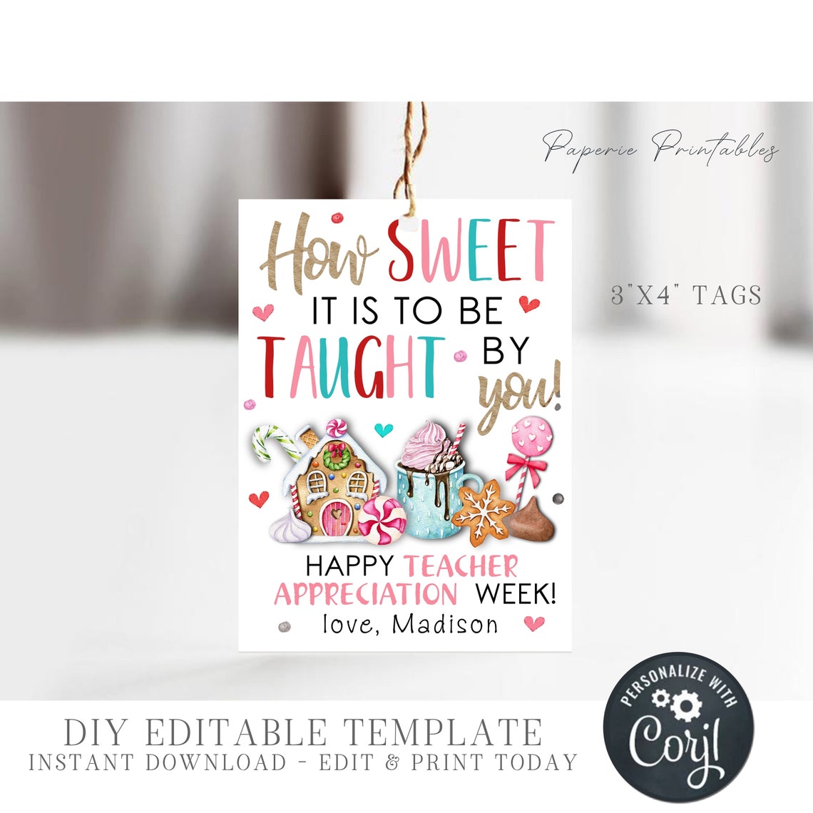 EDITABLE Teacher Appreciation Gift Tag How Sweet It is to Be - Etsy