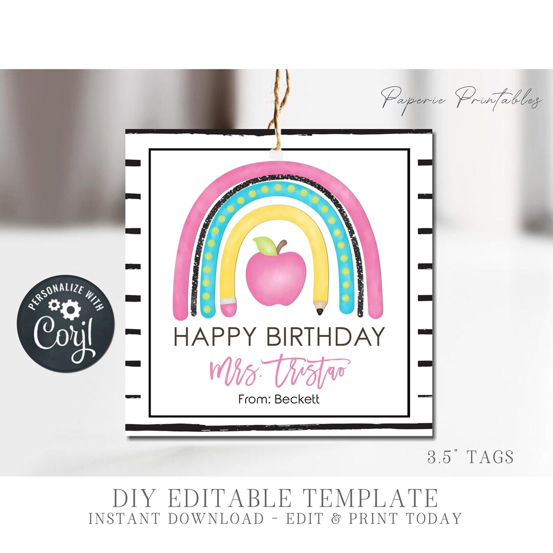 EDITABLE Teacher Birthday Tag, Teacher Rainbow Gift Tag, Happy Birthday ...