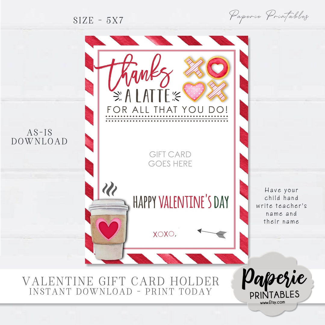 Valentine's Day Teacher Gift Card Holder, Thanks a LATTE Gift Card ...