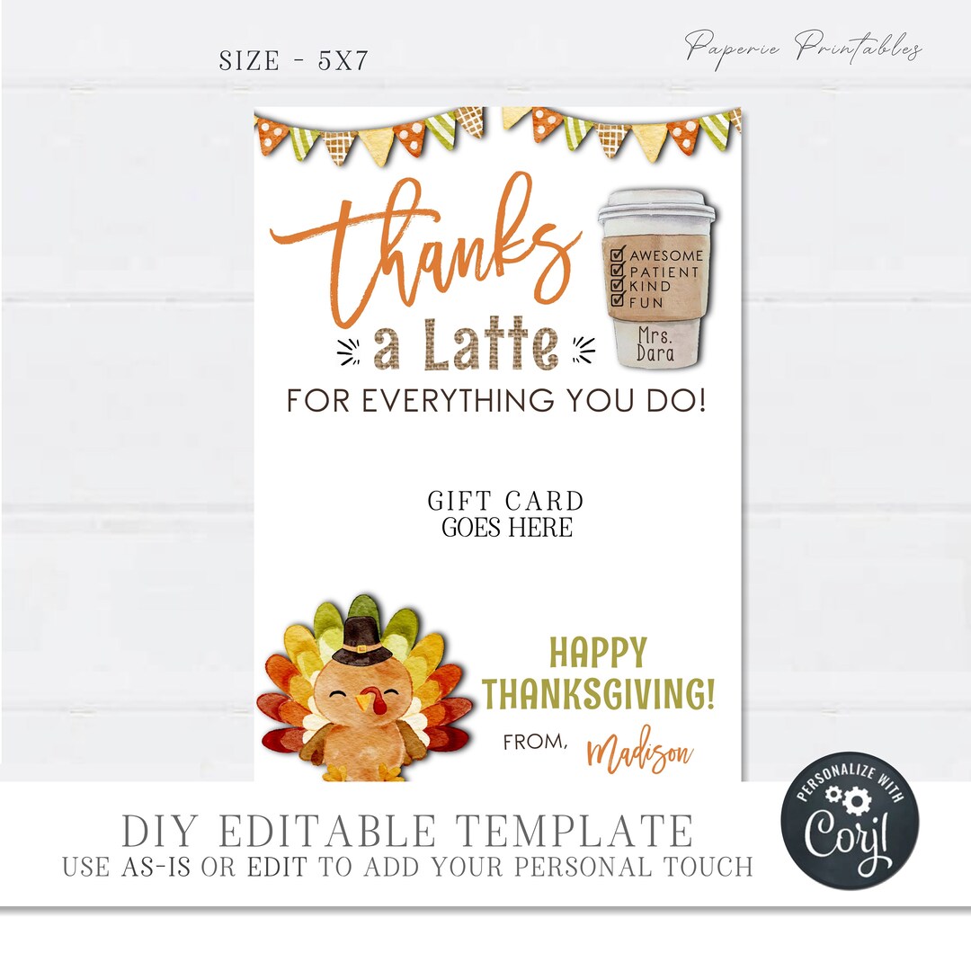 Editable Thanksgiving Gift Card Holder: Thanks a Latte (5x7) (digital ...