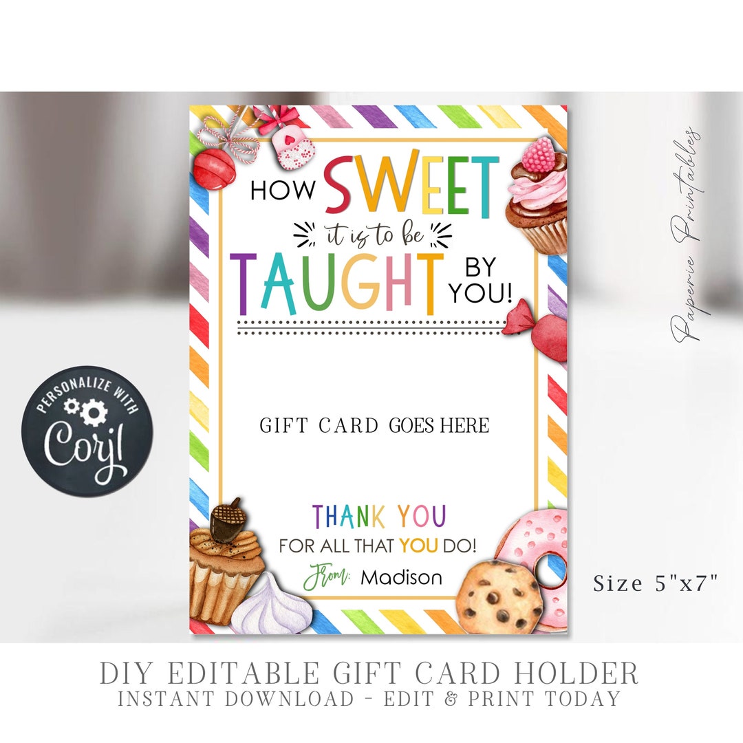EDITABLE Teacher Appreciation Gift Card Holder, How SWEET It is to Be ...