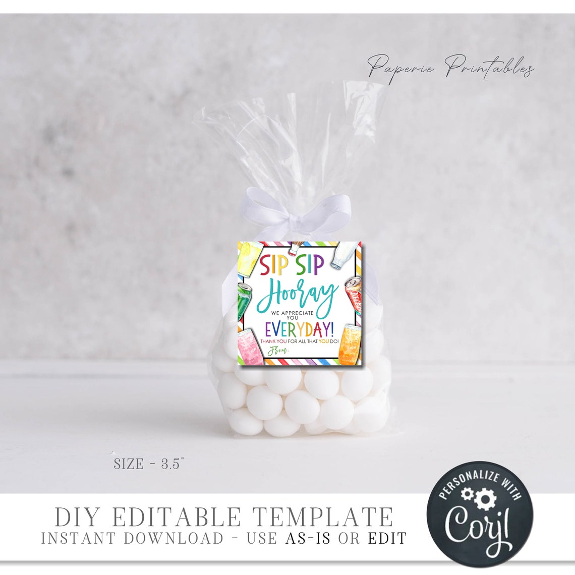 Editable Teacher Appreciation Gift Tag: Sip Sip Hooray (DIY Corjl ...