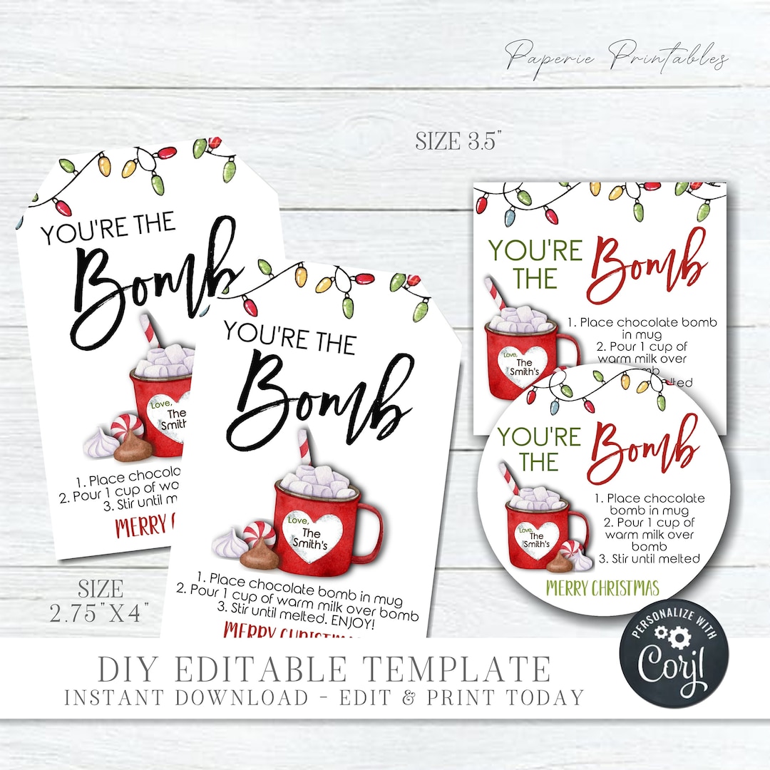 Editable Christmas You're the Bomb Gift Tag, Christmas Hot Chocolate ...