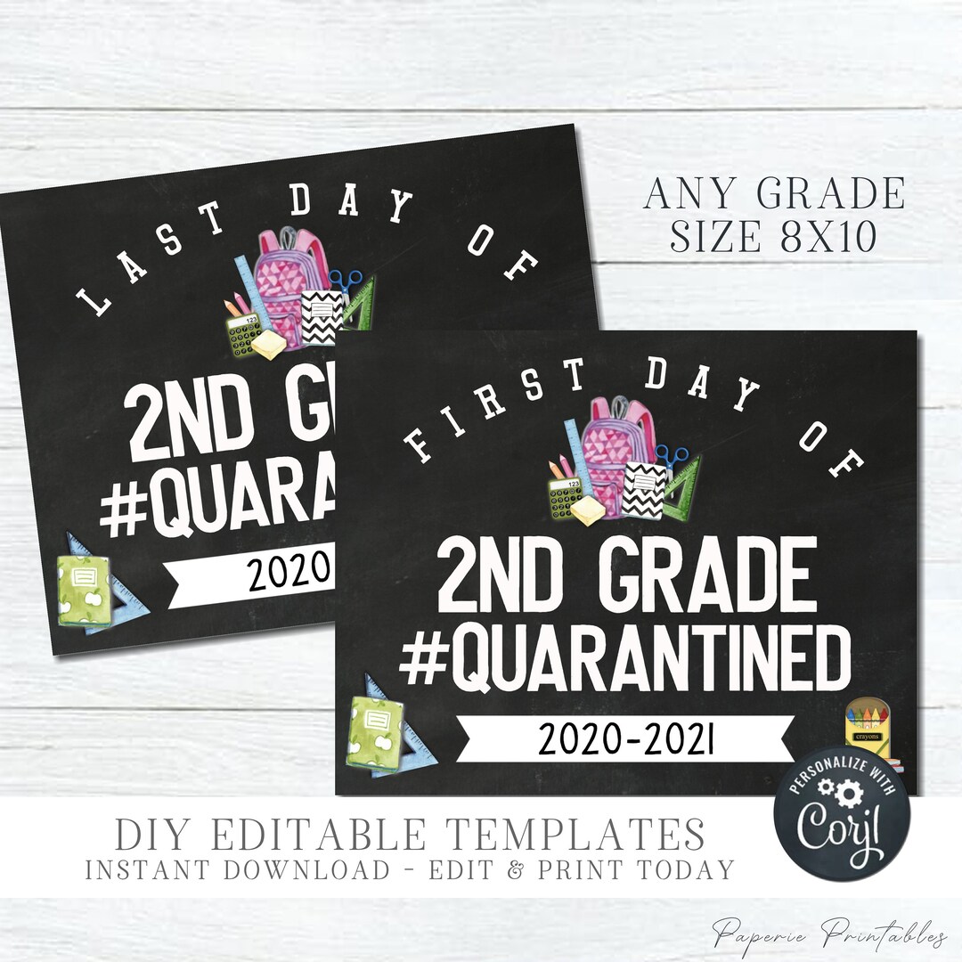 EDITABLE First Day of School Sign - Quarantine - First Day of - Last ...