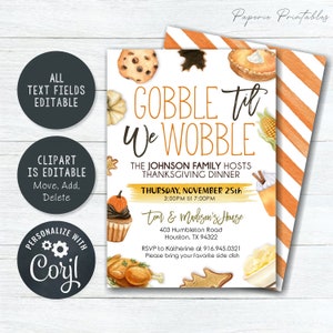 EDITABLE Gobble Til We Wobble Thanksgiving Party Invitation ...