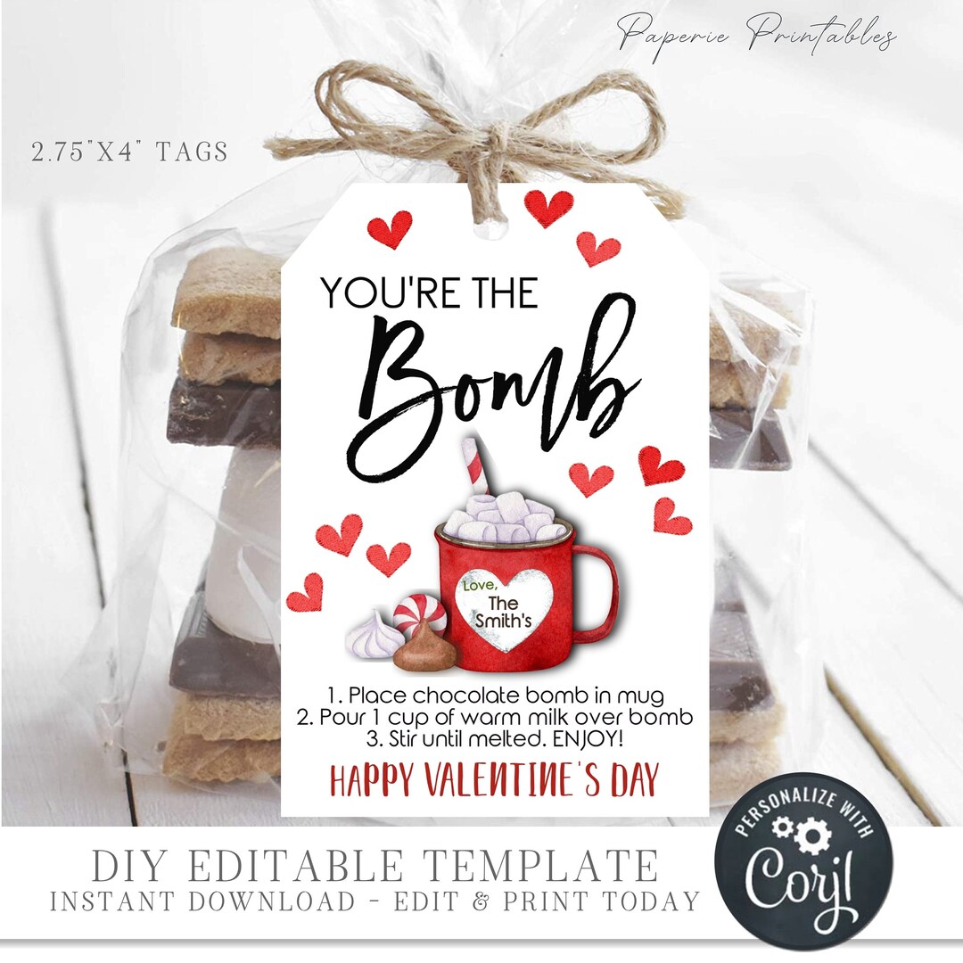 Editable Valentine You're the Bomb Gift Tag, Valentine Hot Chocolate ...