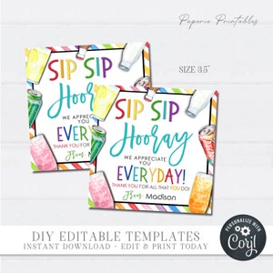 Editable Teacher Appreciation Gift Tag: Sip Sip Hooray (DIY Corjl ...
