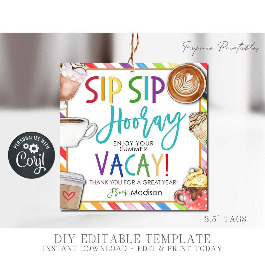 EDITABLE Teacher Appreciation Tag, Sip Sip Hooray Teacher Appreciation ...