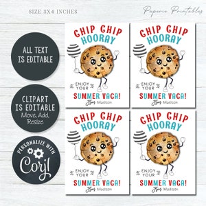 EDITABLE Chip Chip Hooray It is Summer VACAY, End of School Teacher ...