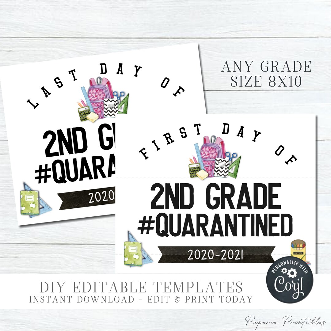 EDITABLE First Day of School Sign Quarantine First Day of First and ...
