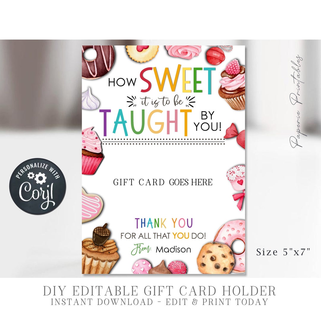 Editable Teacher Appreciation Gift Card Holder: Sweet Treats (DIY Corjl ...