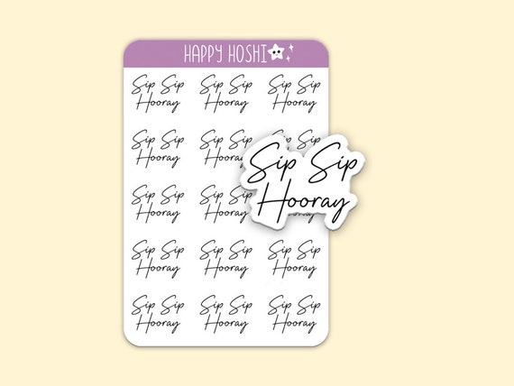 Sip Sip Hooray Stickers Champagne Stickers Drinking - Etsy