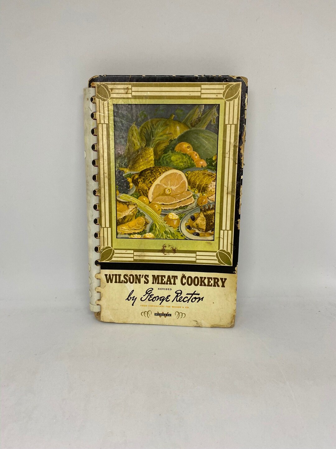 Wilson's Meat Cookery by George Rector 1941 Cookbook, Hardcover, 135 ...