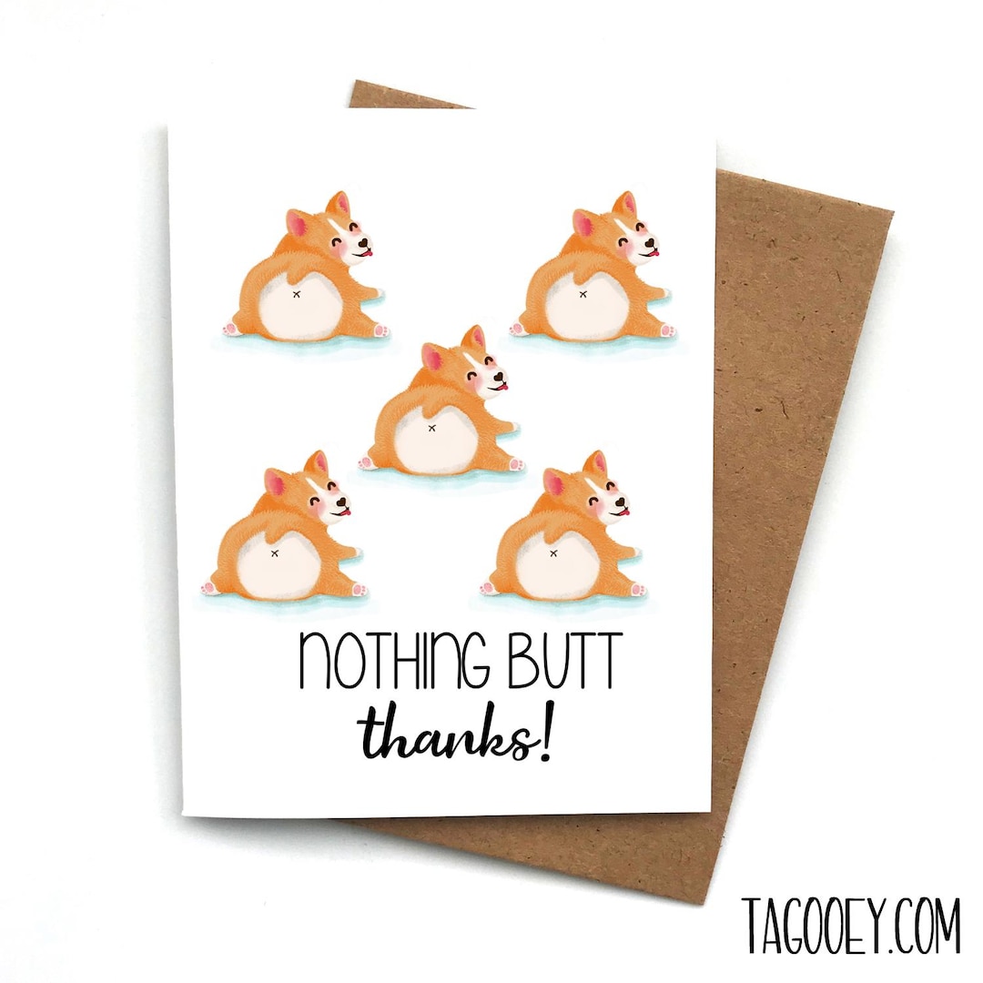 Funny BUTT Thank You Card, Corgi Butt Thank You Card, Nothing Butt ...