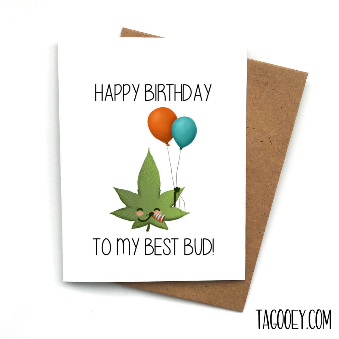 Funny Weed Birthday Card BEST BUD, Birthday Greeting for Him, Birthday ...