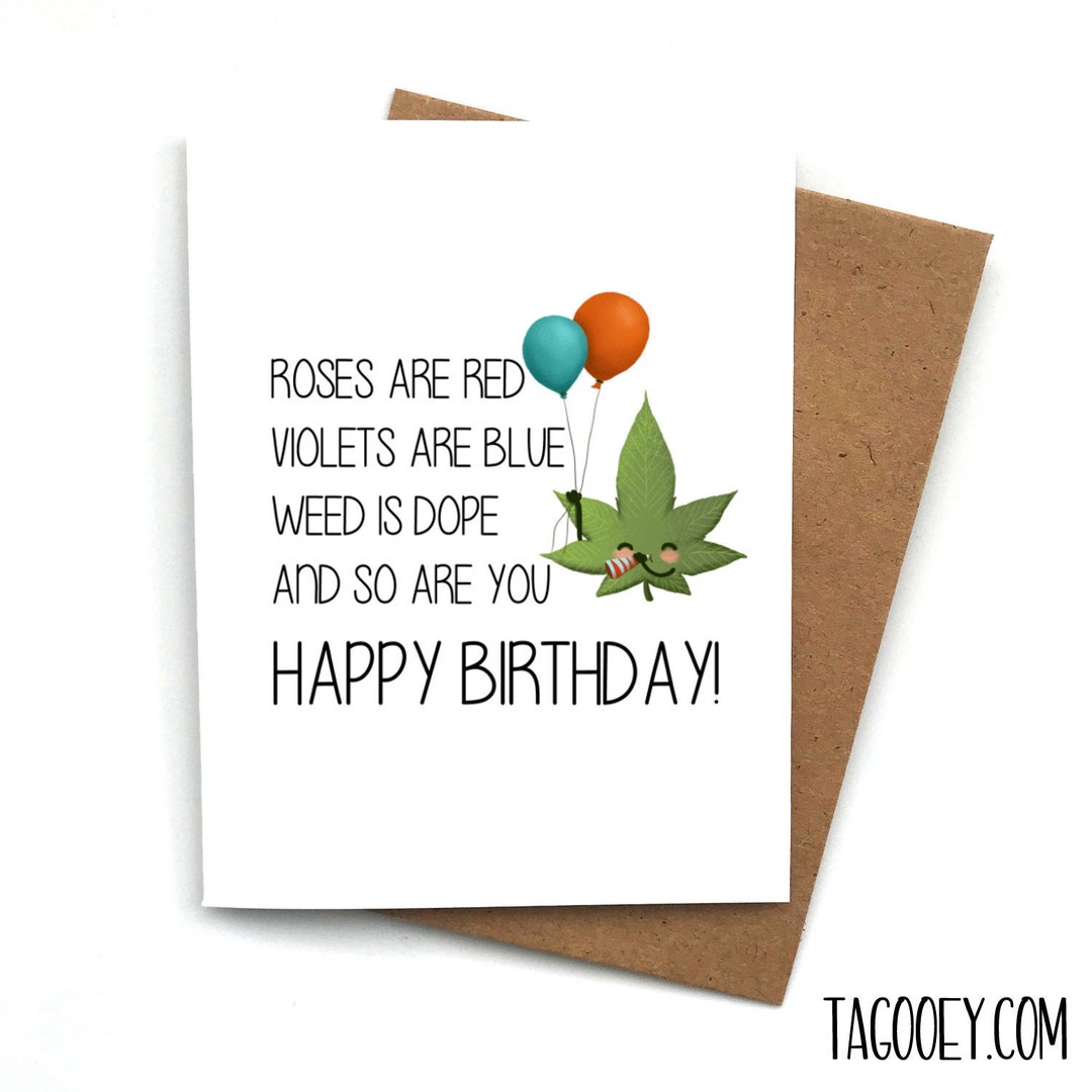 Birthday Card Funny Pun POEM WEED, Birthday Greeting for Him, Birthday ...