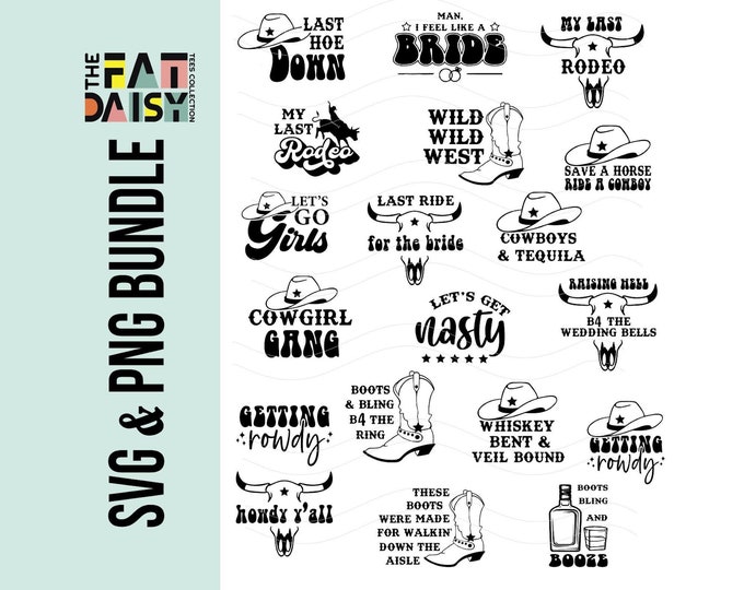 Last Rodeo Bachelorette SVG & PNG Bundle, Last Hoe Down Cowgirl Western ...