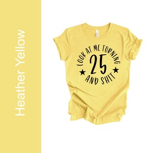 25th Birthday Shirt © 25th Birthday Shirt Women 25th Birthday T-shirt ...