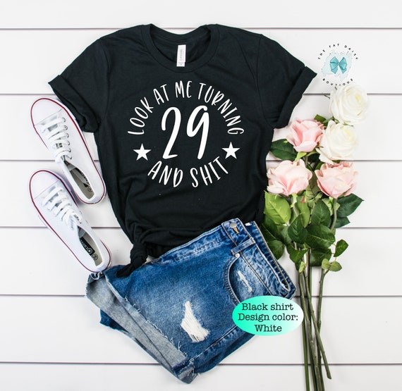 29th Birthday shirt © 29th Birthday shirt women 29th Birthday | Etsy