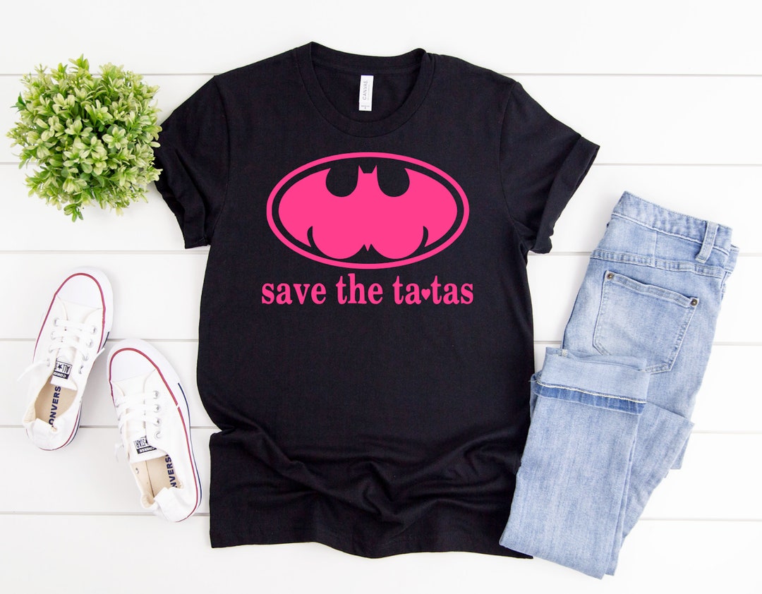 Save the Tatas Batman Shirt Breast Cancer Awareness Shirt Breast Cancer ...