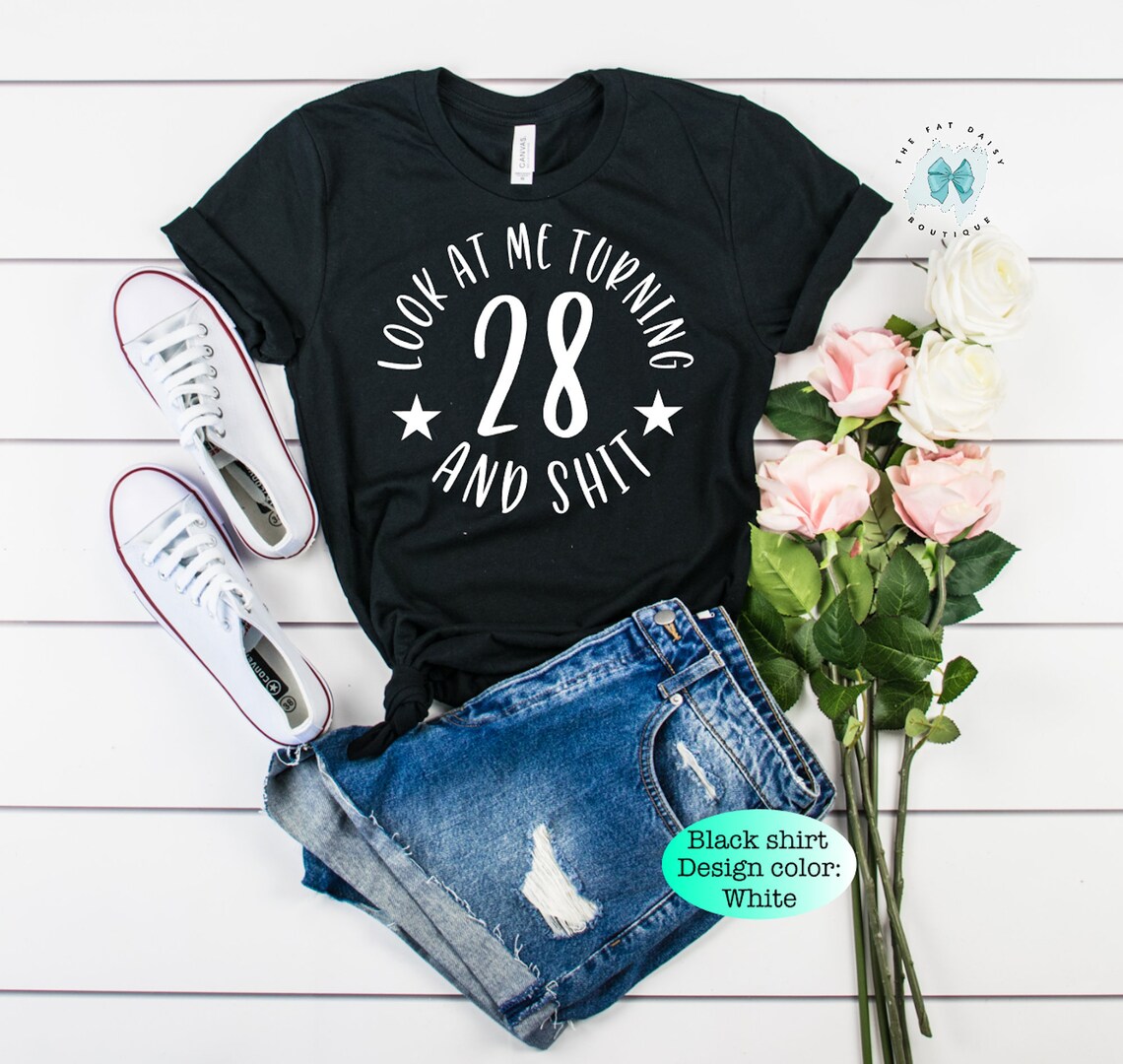 28th Birthday Shirt © 28th Birthday Shirt Women 28th Birthday | Etsy