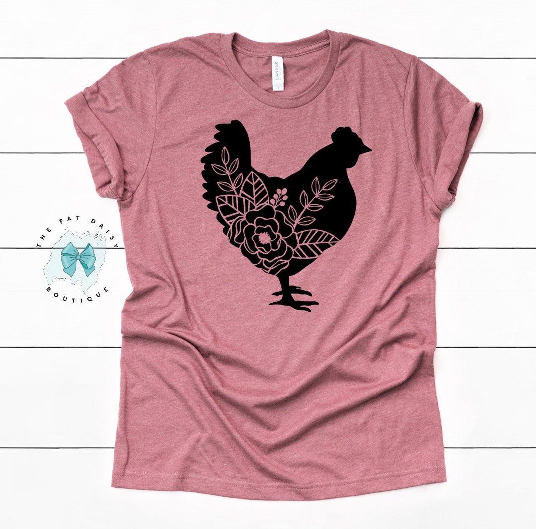 Chicken Gifts, Floral Chicken Shirt, Chicken Shirt, Farm Shirt, Chicken ...