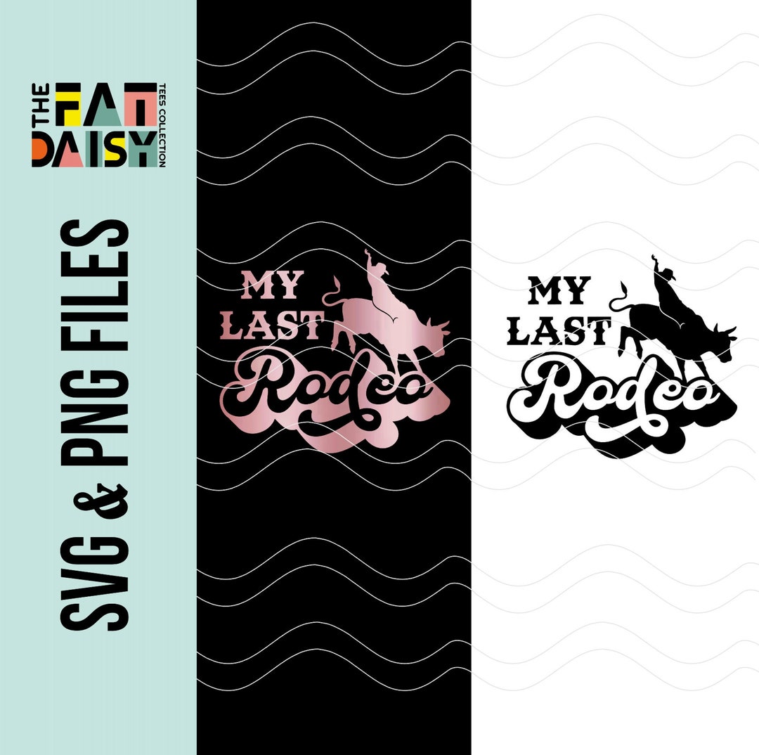 Cowgirl Gang SVG, Last Hoe Down Cut File, Last Rodeo Bachelorette SVG ...