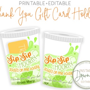 EDITABLE Sip Sip Hooray Soda Gift Card Holder, Teacher Appreciation ...
