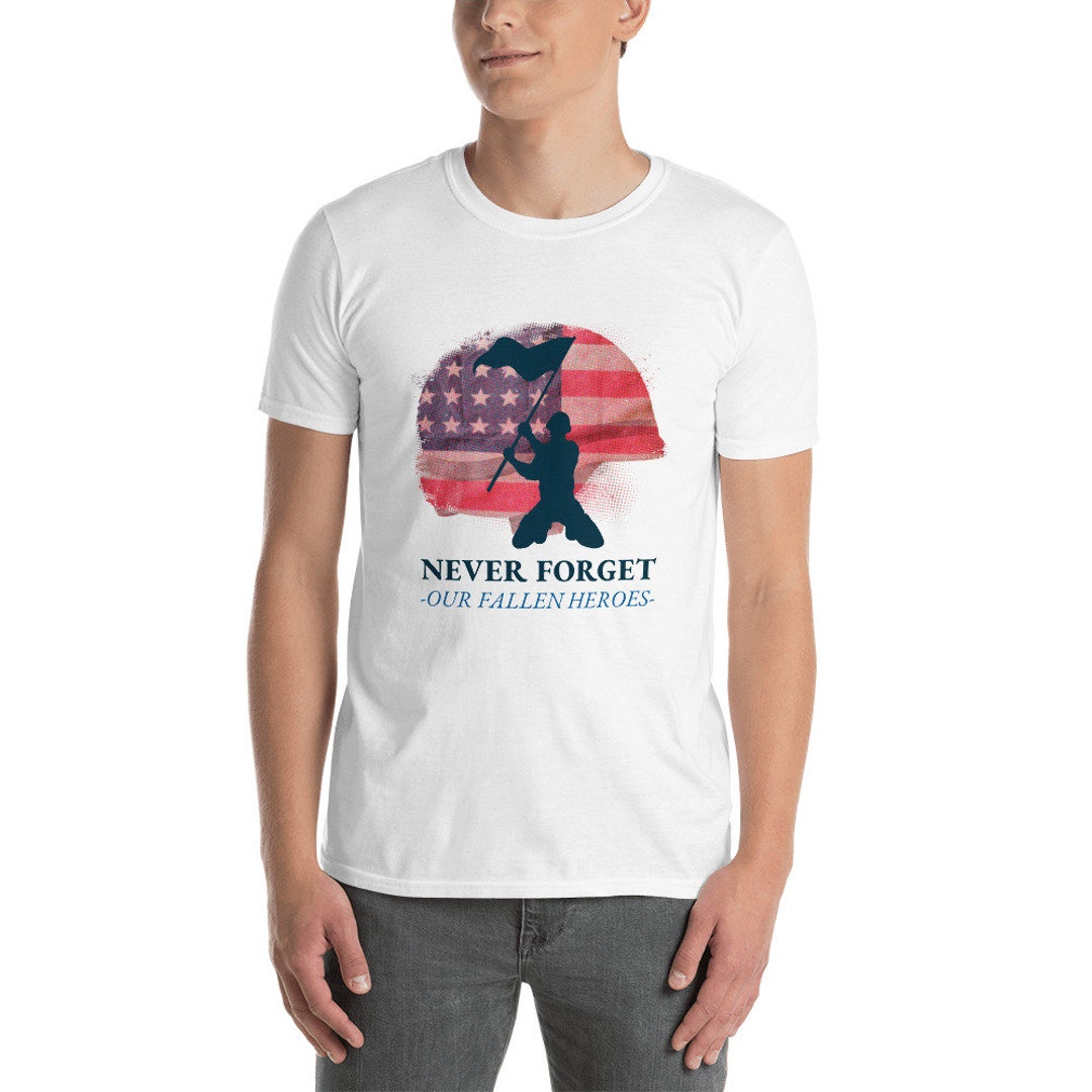 Never Forget Our Fallen Heroes Short-sleeve Unisex T-shirt - Etsy