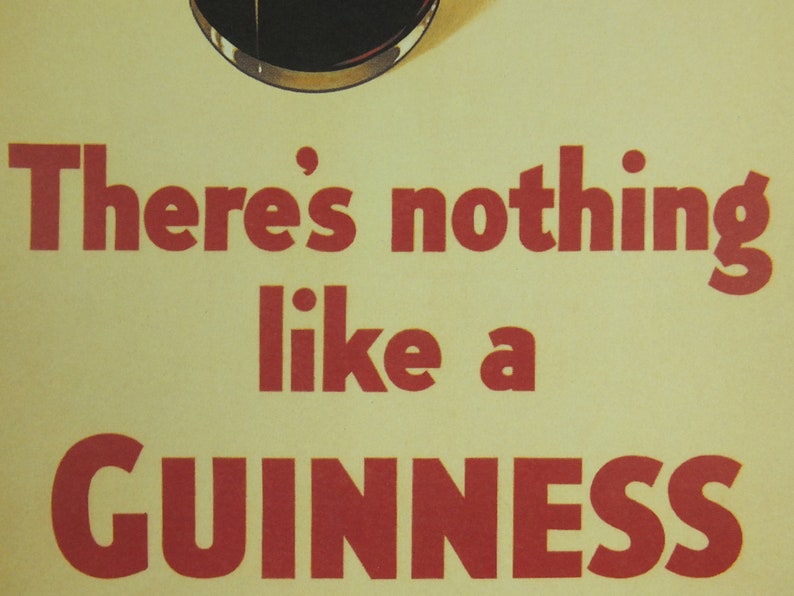 Guinness Last Drop Poster, by John Gilroy 1933, There's Nothing Like a ...