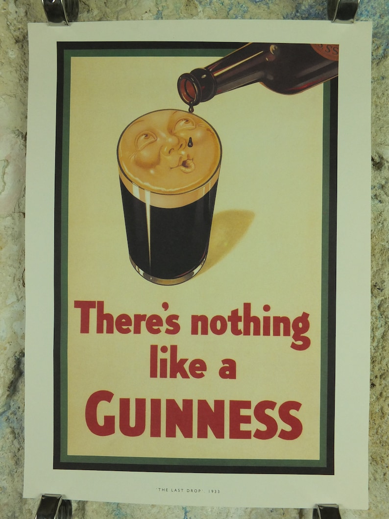 Guinness Last Drop Poster, by John Gilroy 1933, There's Nothing Like a ...