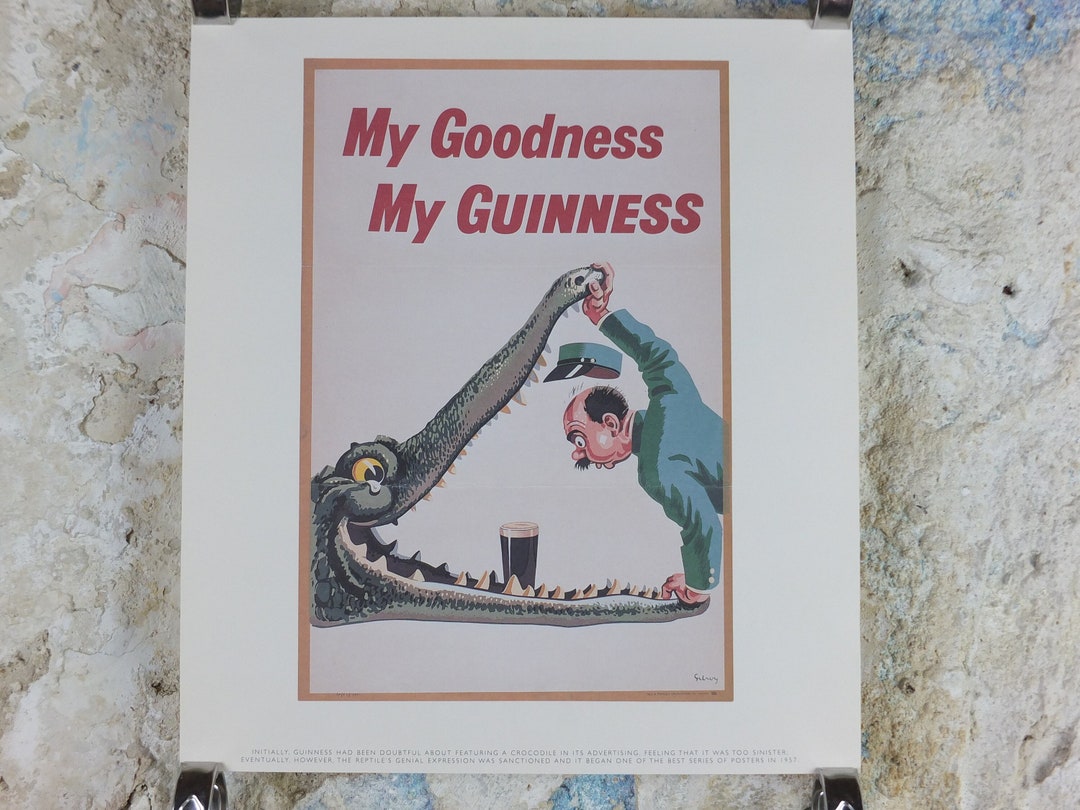 1990s My Goodness My Guinness Poster, by John Gilroy, 1957 Crocodile ...