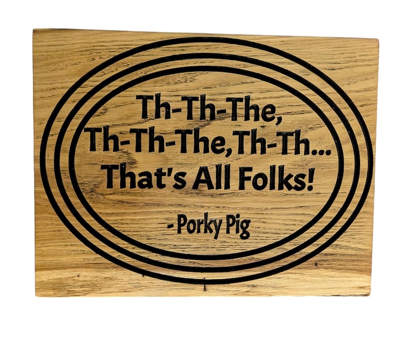 Quote Sign - "th-th-that's All Folks!" - Porky Pig - Etsy