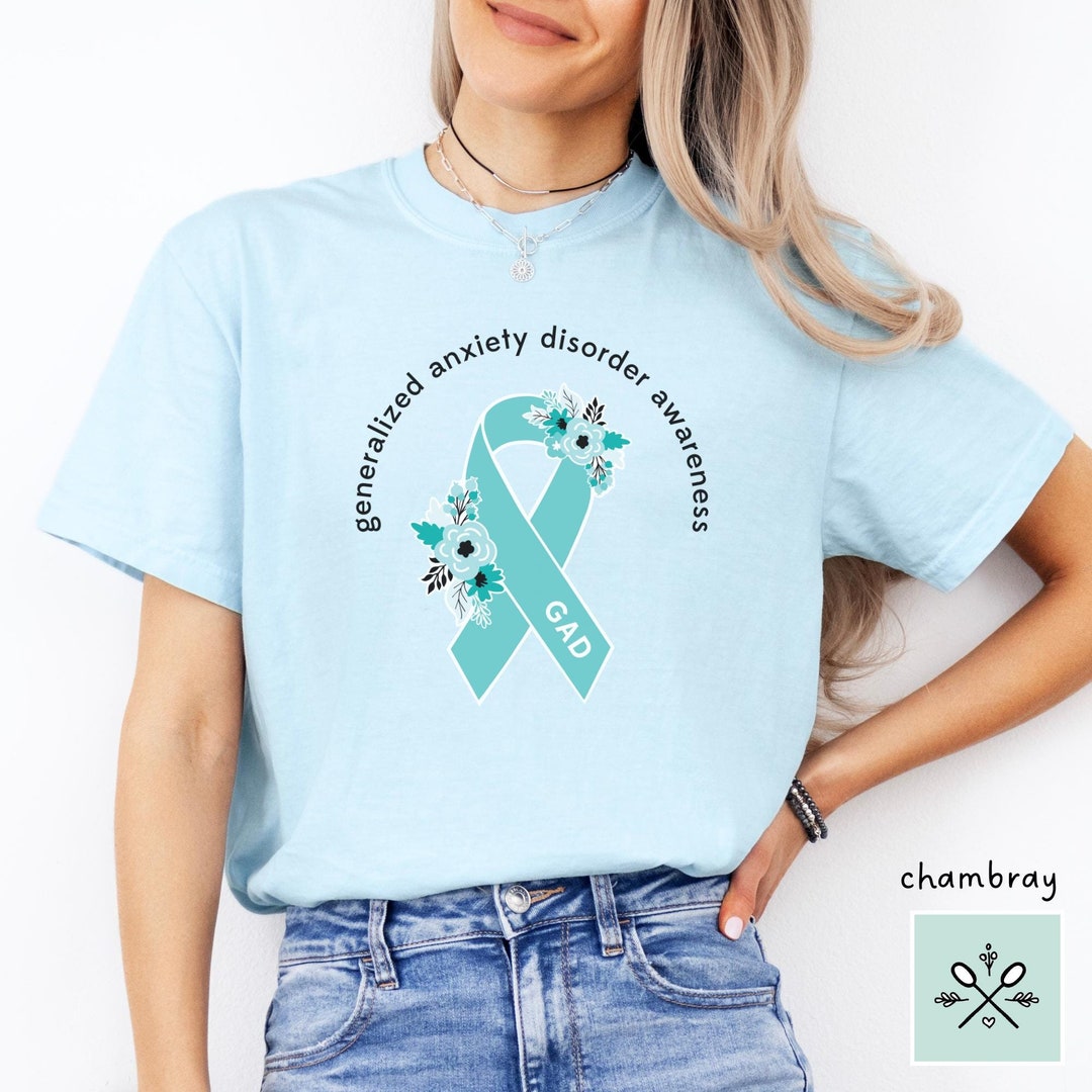 Generalized Anxiety Disorder Awareness Shirt, GAD Awareness Shirt ...