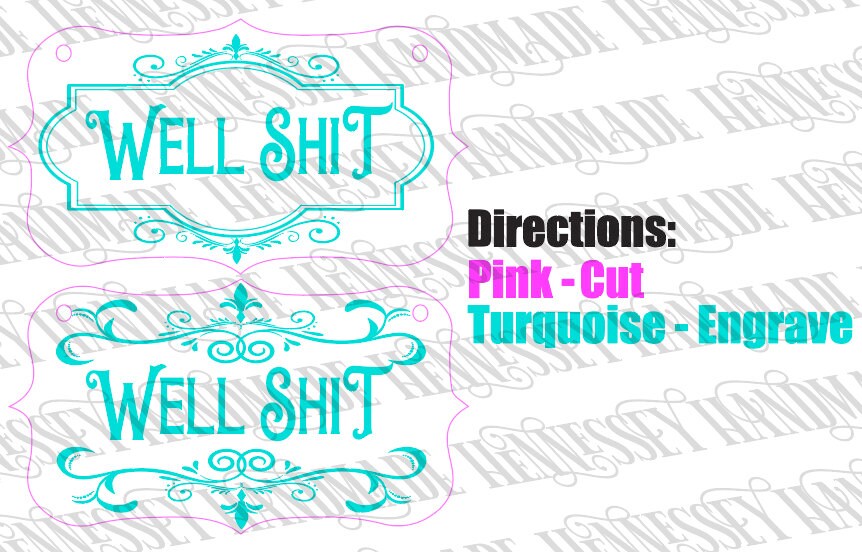 Funny Bathroom Signs, Well Shit, SVG Laser Cut File , Glowforge, Omtech ...