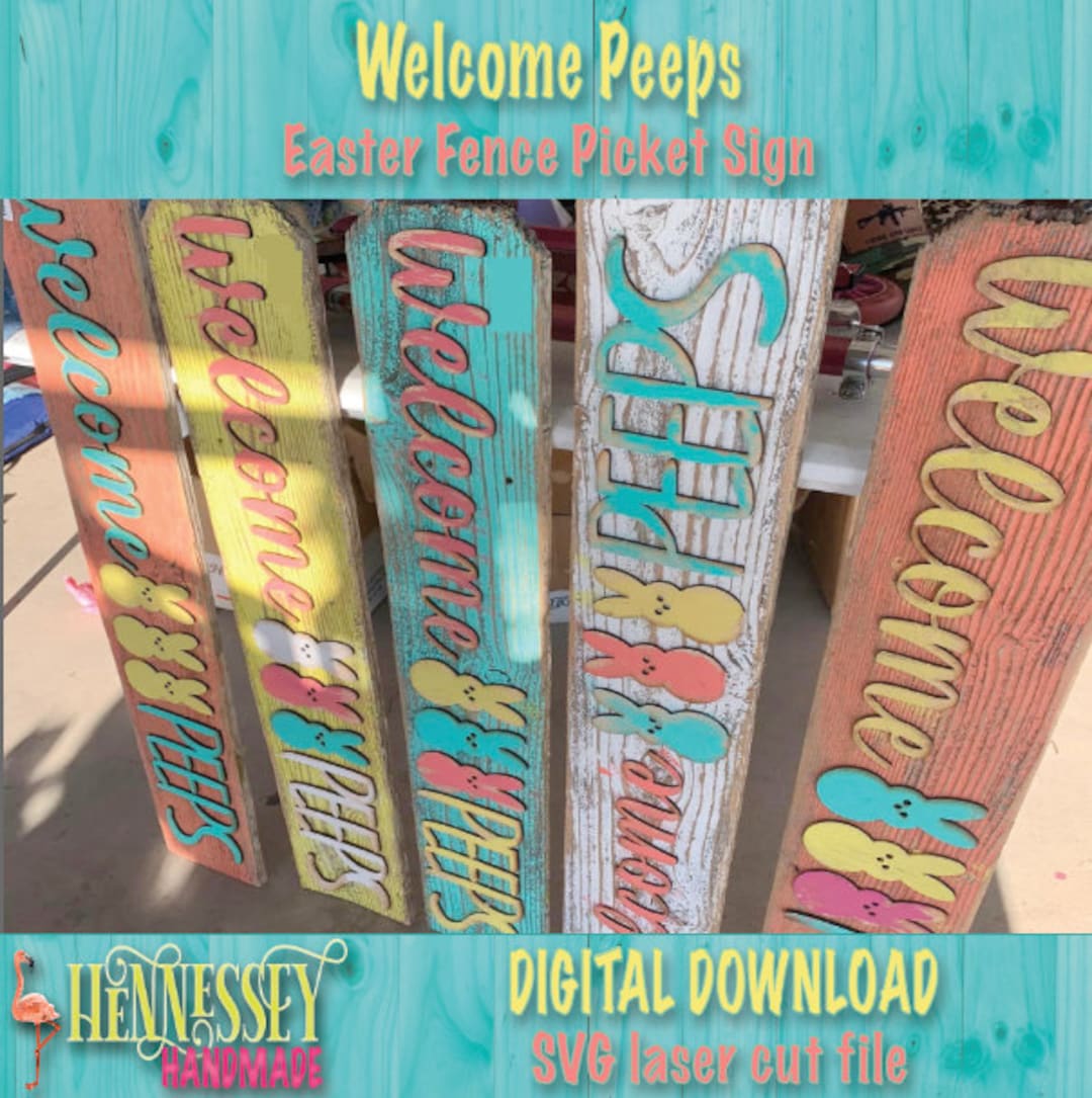 Welcome Peeps Easter Fence Picket Sign, SVG Laser Cut File , Glowforge ...